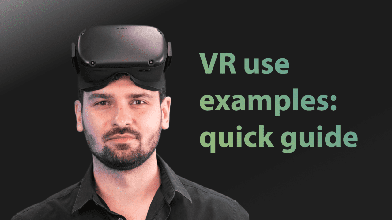 What can I do with virtual reality? Quick guide to VR use | GL